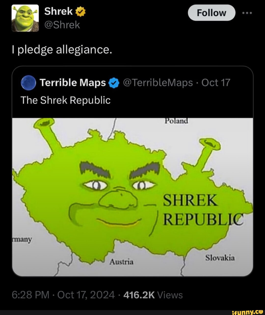 I Shrek Follow @Shrek I pledge allegiance. C) Terrible Maps ...