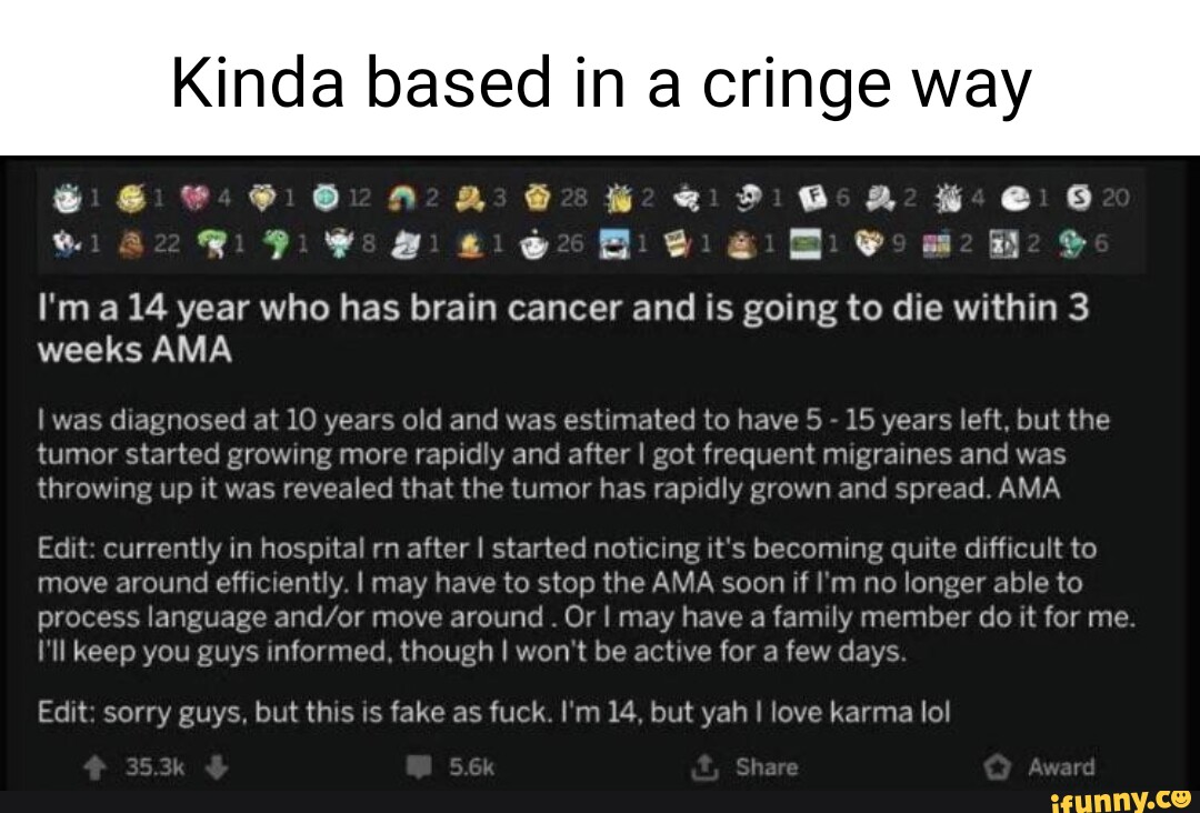 Kinda based in a cringe way $2 H' EE16 Se Be I'm 14 year who has brain ...