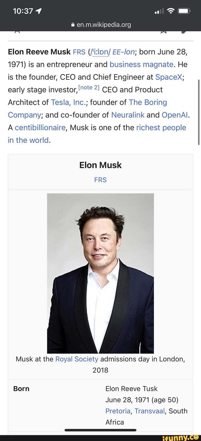 Elon Reeve Musk FRS (lon/ &-lon; born June 28, 1971) is an entrepreneur ...