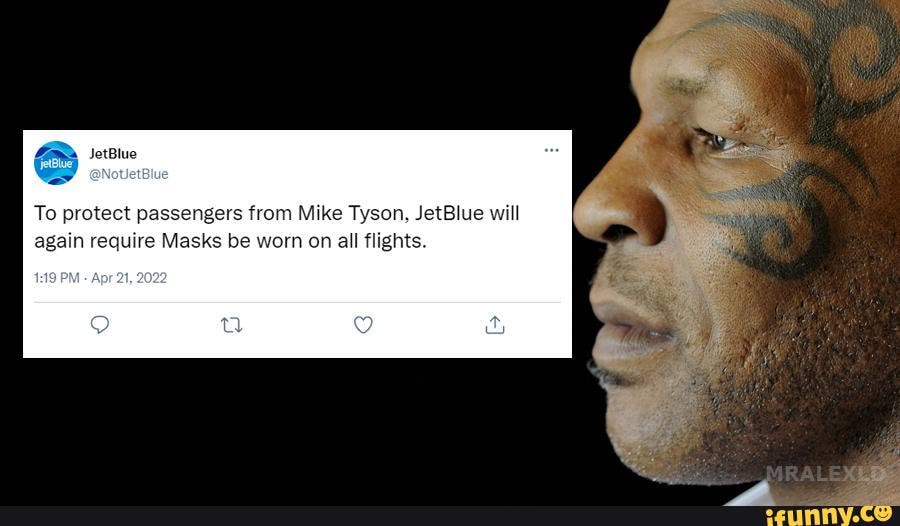Wood To protect passengers from Mike Tyson, JetBlue will again require ...