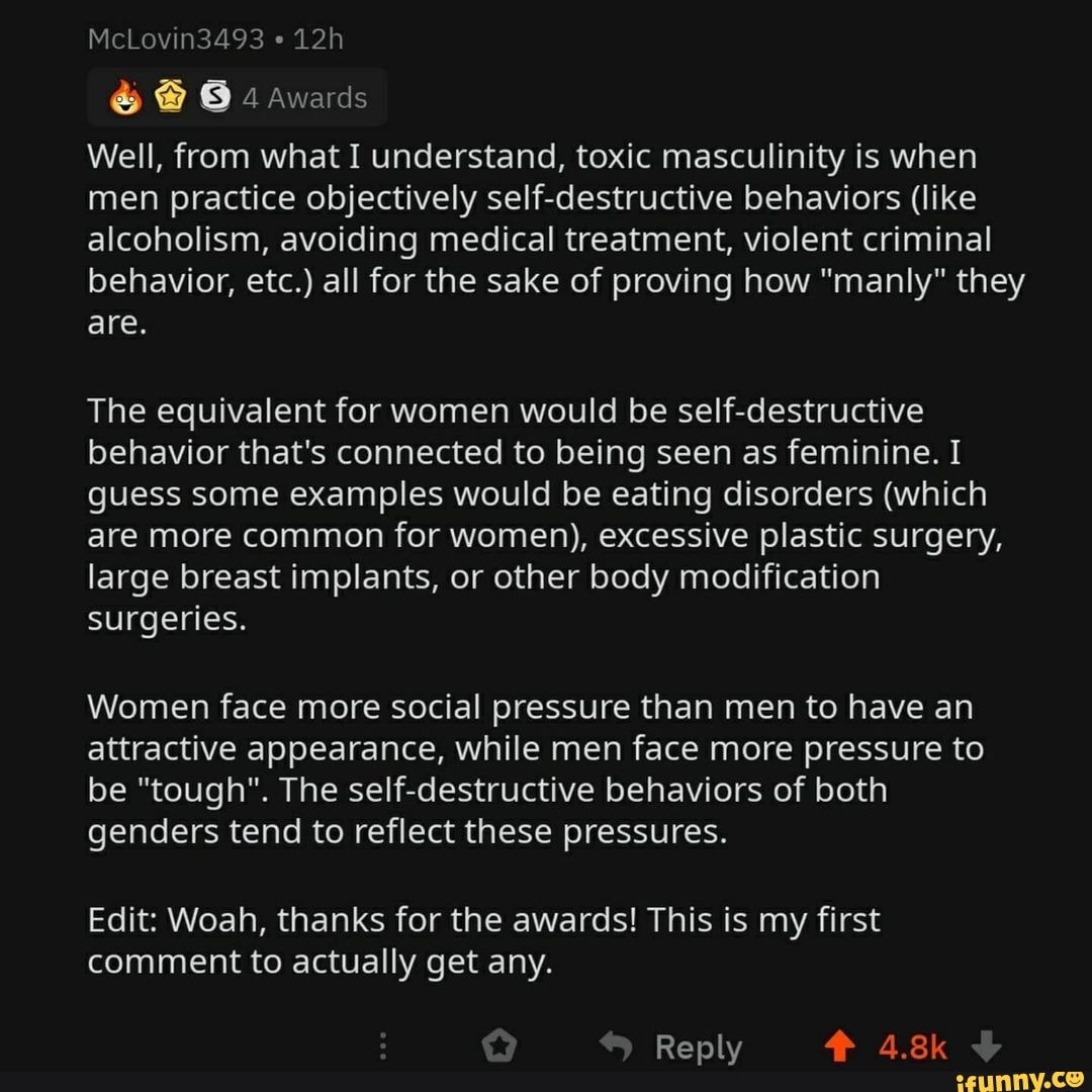 McLovin3493 & 4 Awards Well, from what I understand, toxic masculinity ...