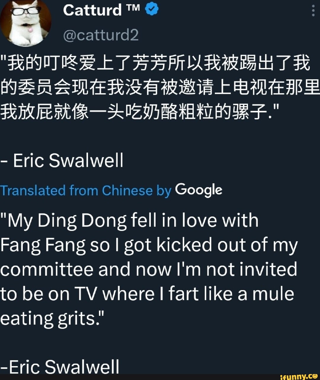 Catturd @catturd2 IA Eric Swalwell Translated from Chinese by Google ...