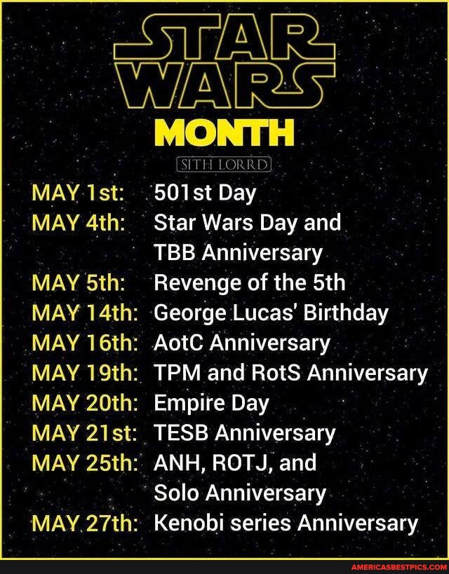 This is the May.😉 Happy Star Wars month!Honorary mentions: May 9th is ...