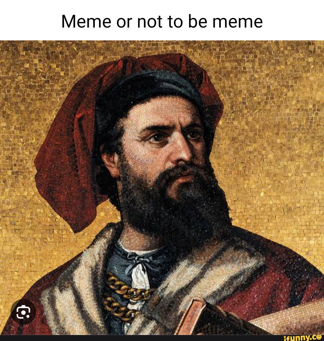 To Be Or Not To Be Meme