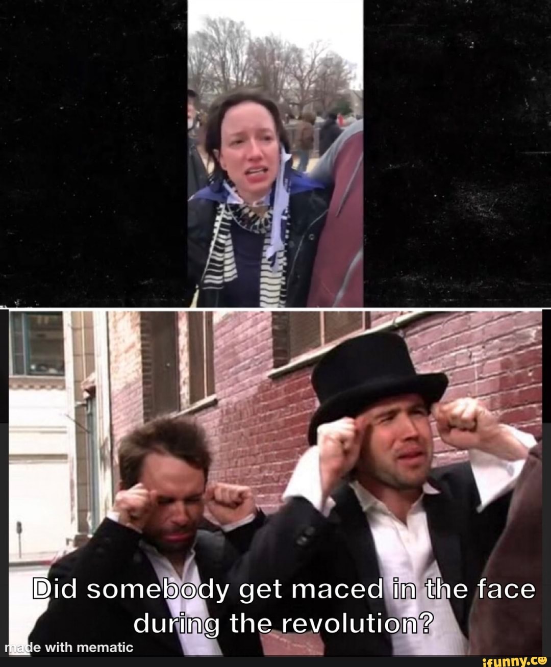 Wy icl somebody get maced in the face during the revolution? He with ...