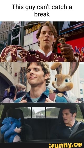 This guy can't catch a break sunny. ce - iFunny