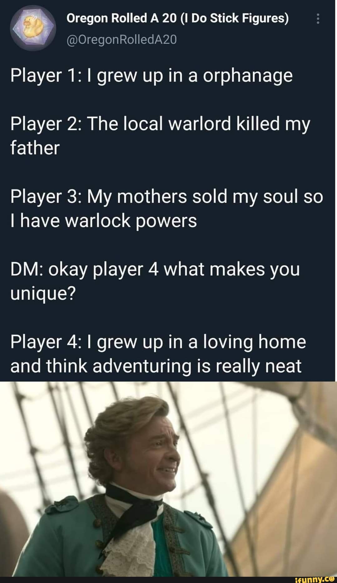 Oregon Rolled A 20 (I Do Stick Figures) OregonRolledA20 Player 1: I ...