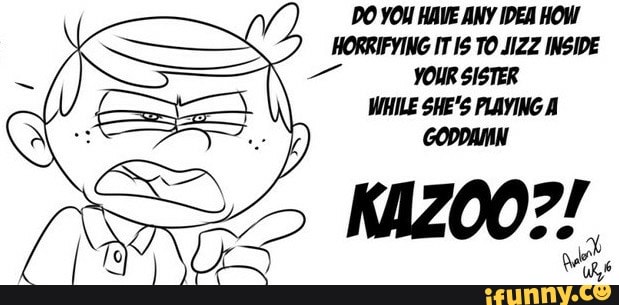 Do You Have Any Idea How Horrifying It 15 To Jizz Inside Your Sister