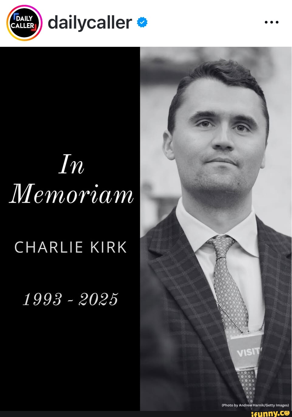 Dailycaller Memoriam CHARLIE KIRK 1993 - 2025 (Photo - iFunny