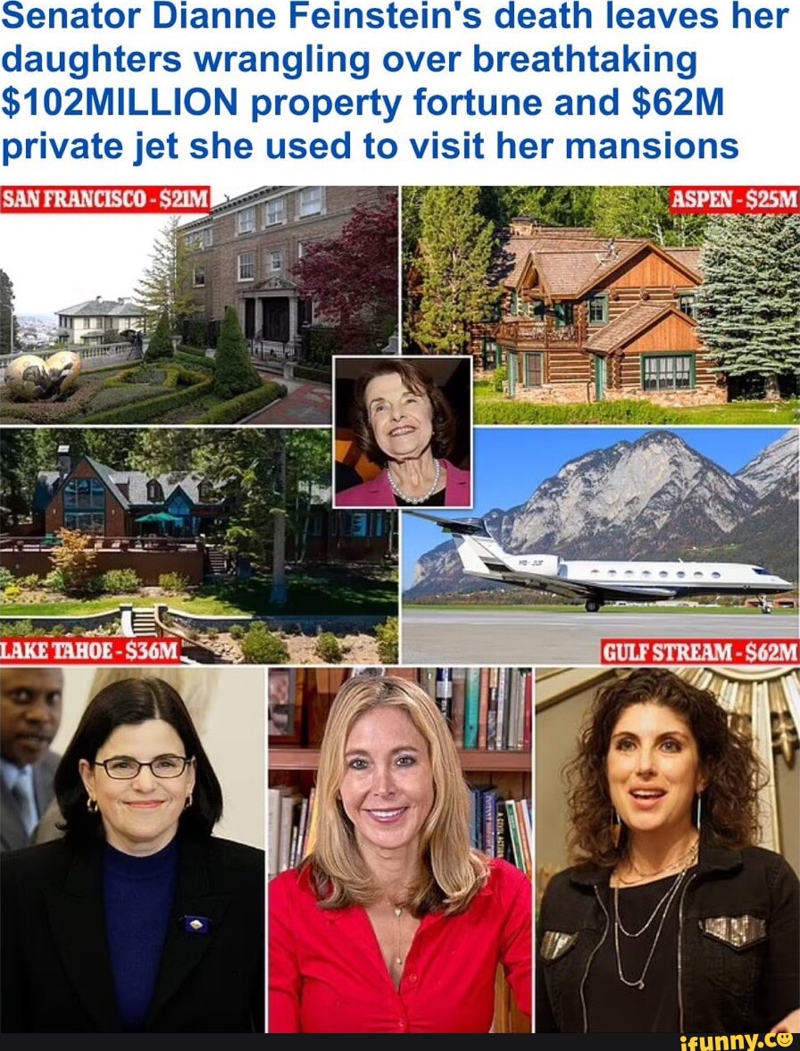 Senator Dianne Feinstein's death leaves her daughters wrangling over ...