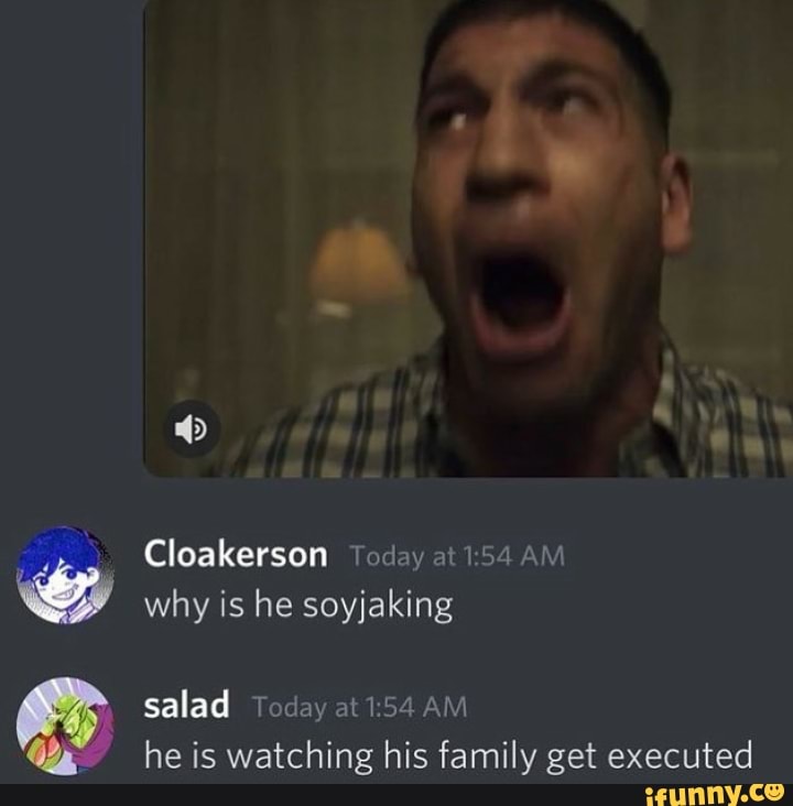 PD) ' Cloakerson day at why is he soyjaking salad Today at AM he is ...