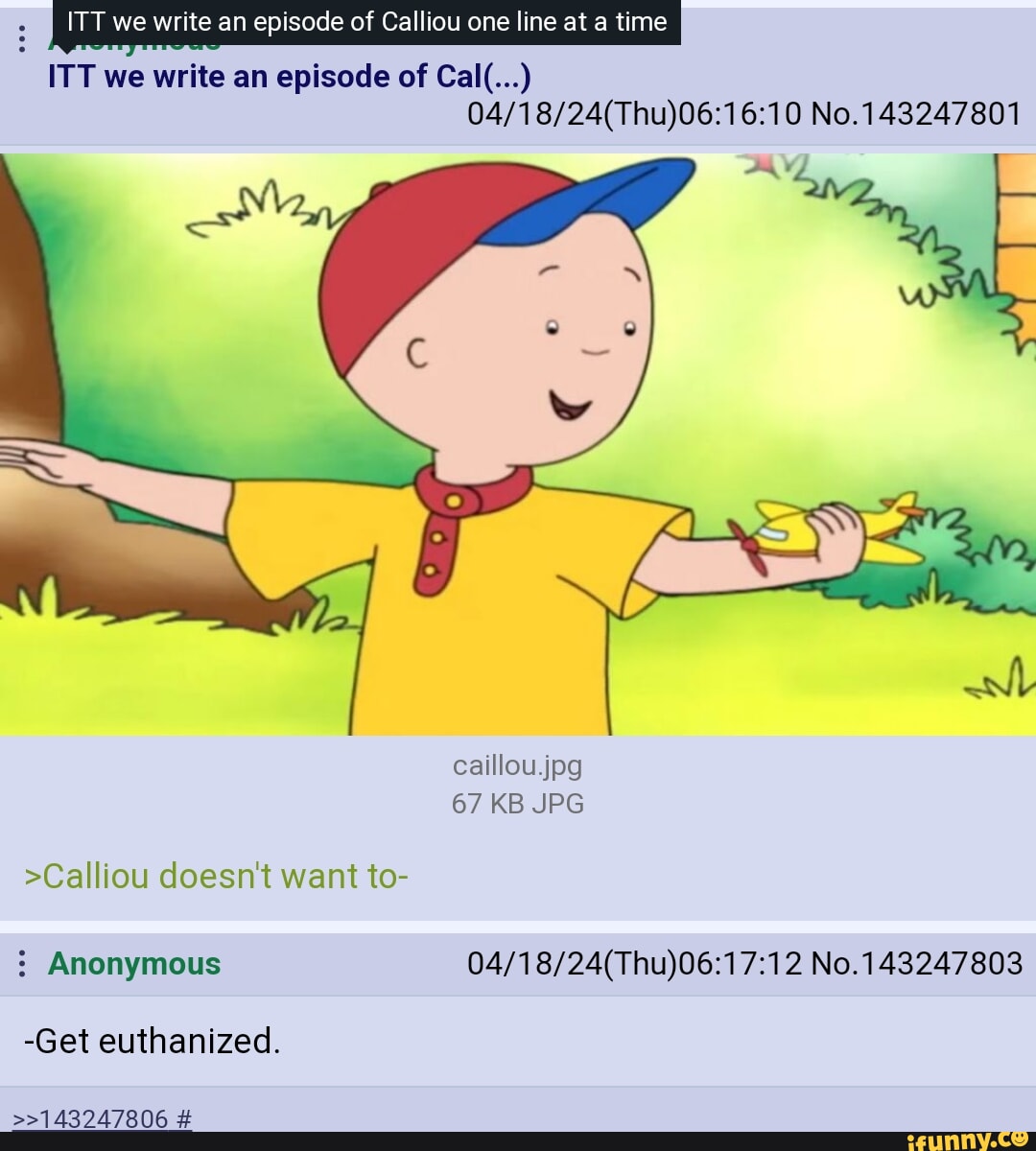 Caillou memes. Best Collection of funny Caillou pictures on iFunny