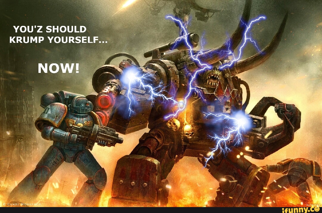 Ghazghkull memes. Best Collection of funny Ghazghkull pictures on iFunny