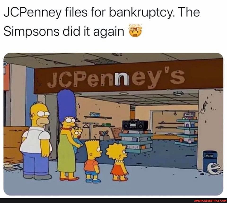 JCPenney files for bankruptcy. The Simpsons did it again & Lay ...