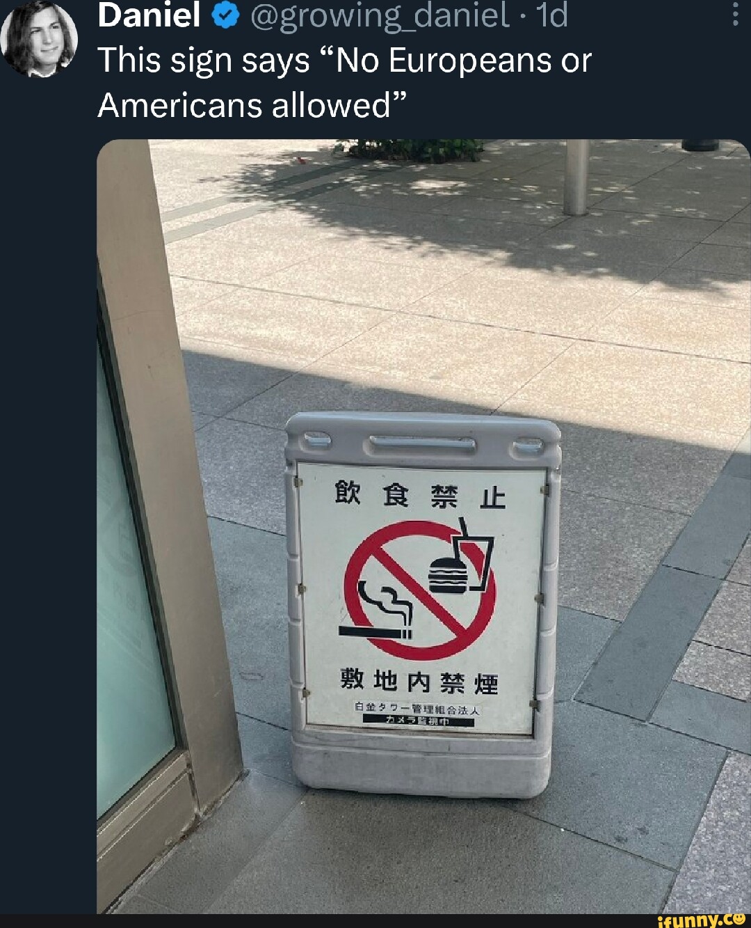 Daniel @ @growing daniel - This sign says "No Europeans or Americans ...