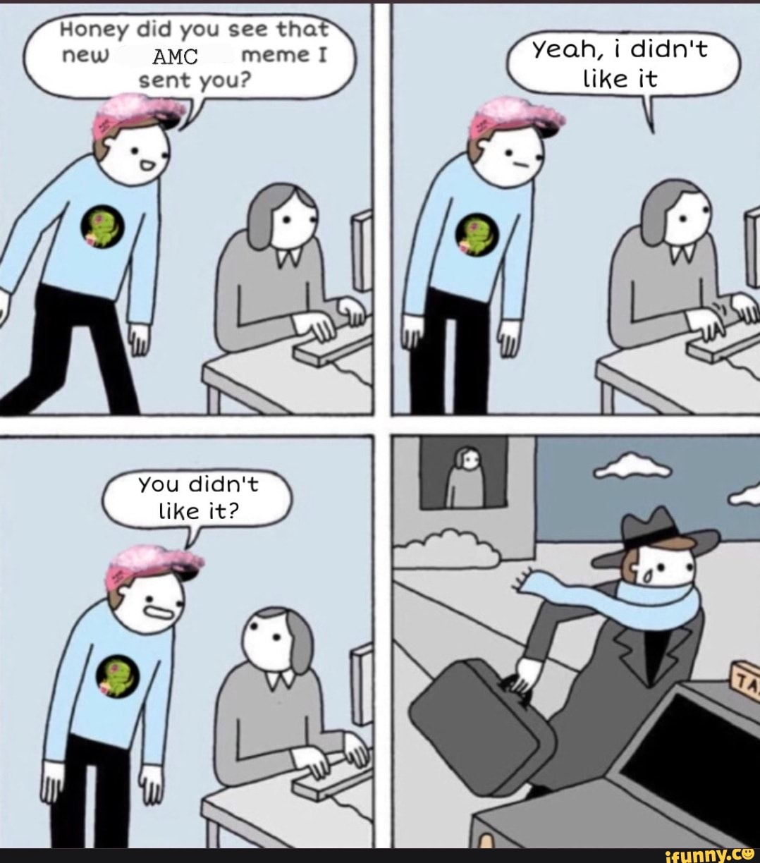 Amc memes. Best Collection of funny Amc pictures on iFunny