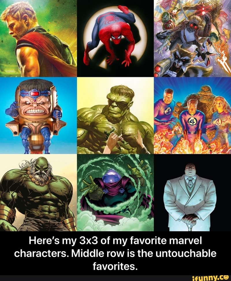 Here's my of my favorite marvel characters. Middle row is the ...