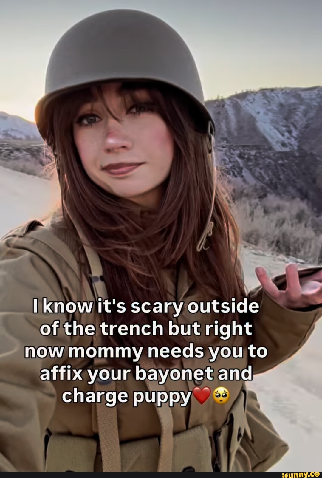 Sa know iit's scary outside of the trench but right now mommy needs you ...