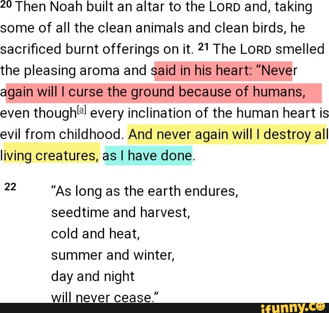 20 Then Noah built an altar to the LORD and, taking some of all the ...