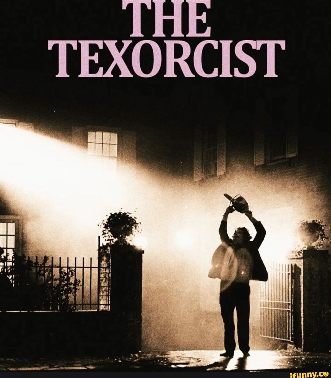 Texorcist memes. Best Collection of funny Texorcist pictures on iFunny