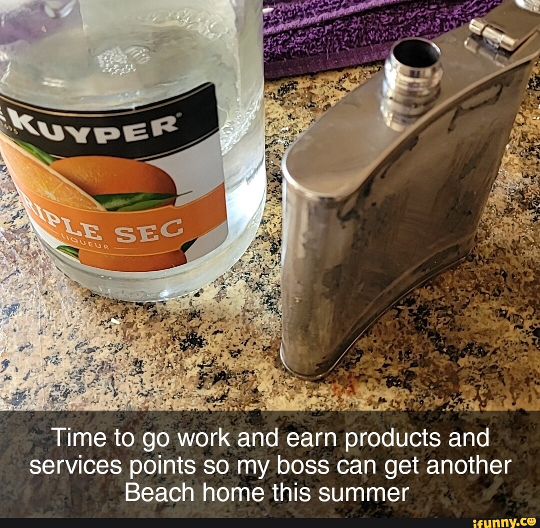 Time to go work and earn products and services points so my boss can ...