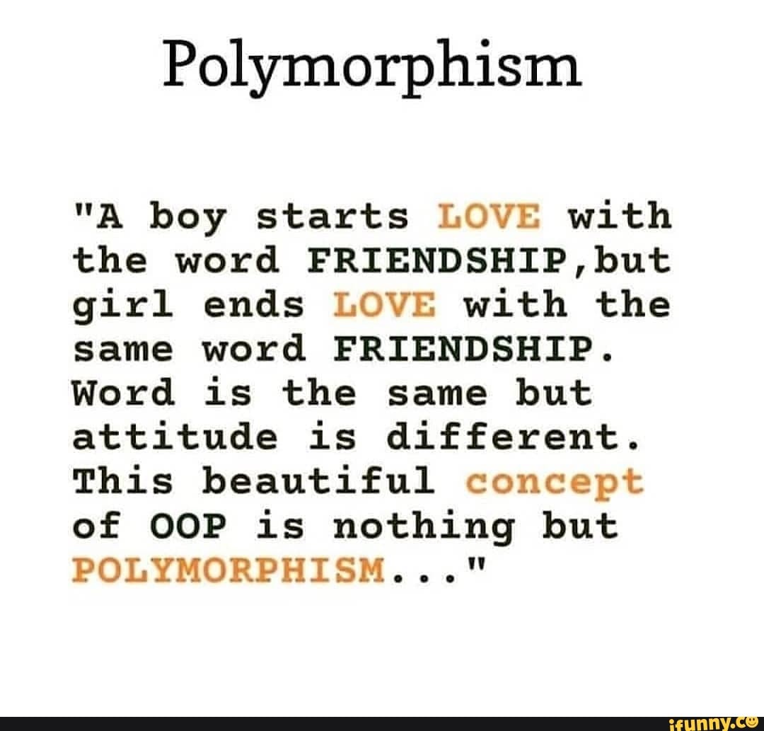 Polymorphism memes. Best Collection of funny Polymorphism pictures on ...