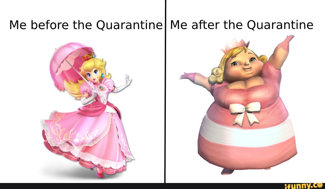 Me before the Quarantine] Me after the Quarantine - iFunny