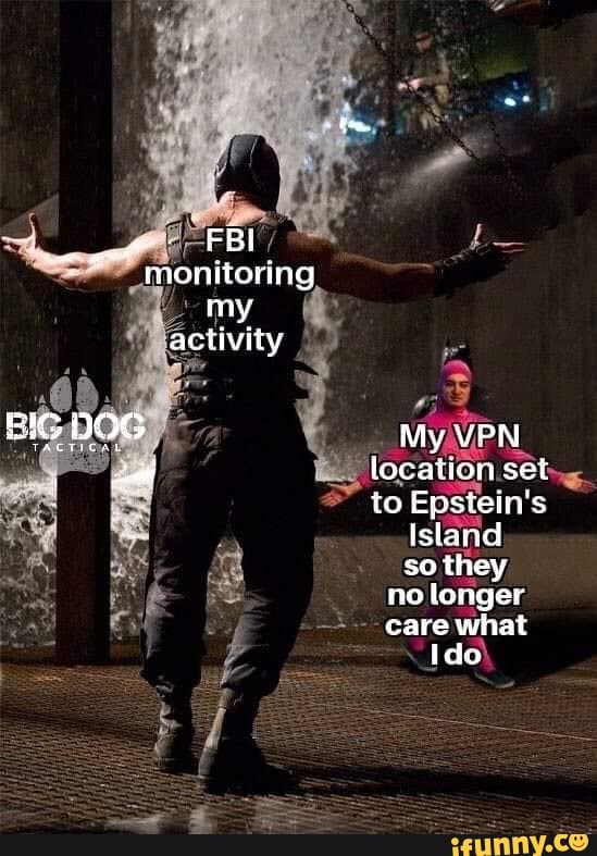 FBi monitoring my activity NOG location set to Epstein's Island so they ...