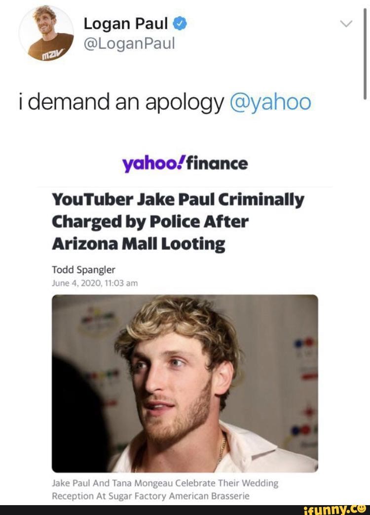 Logan Paul @ @LoganPaul idemand an apology @yahoo YouTuber Jake Paul ...
