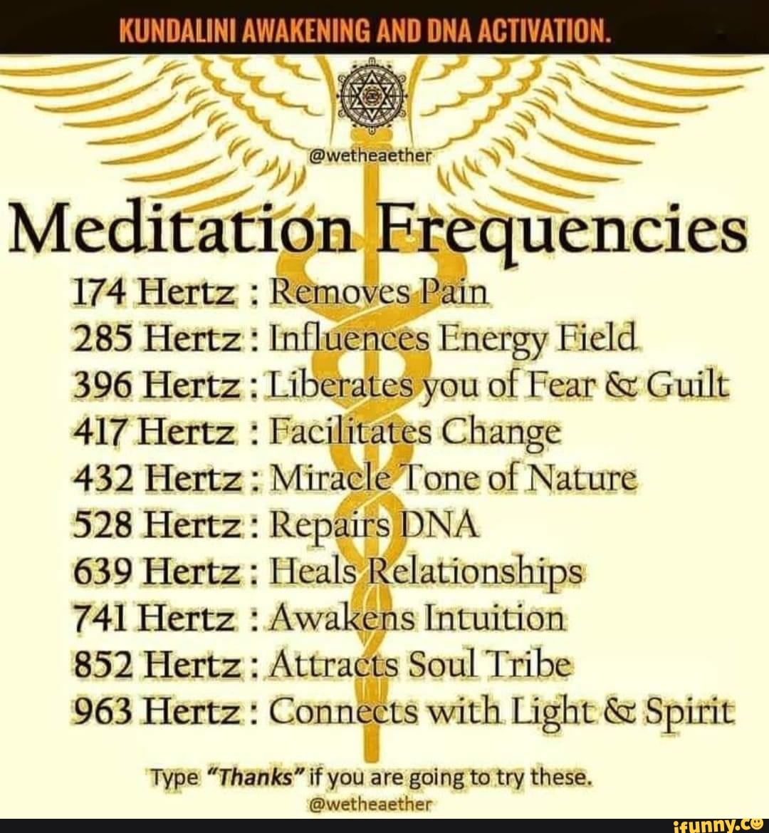 KUNDALINI AWAKENING AND DNA ACTIVATION Meditation Frequencies 174