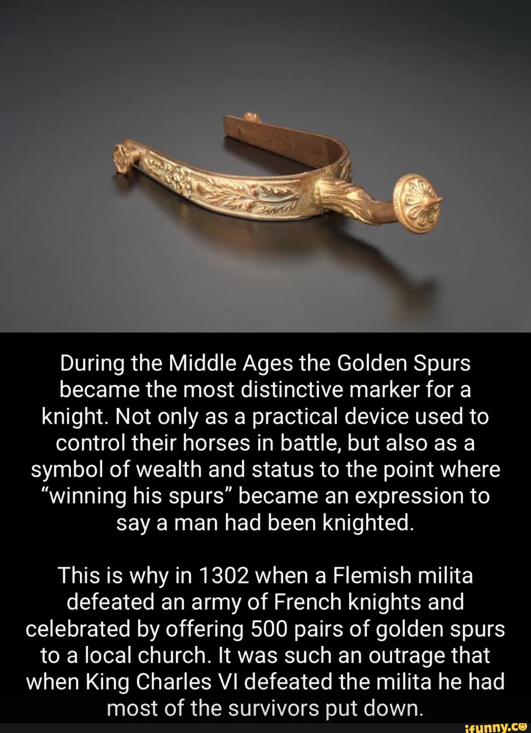 During the Middle Ages the Golden Spurs became the most distinctive ...