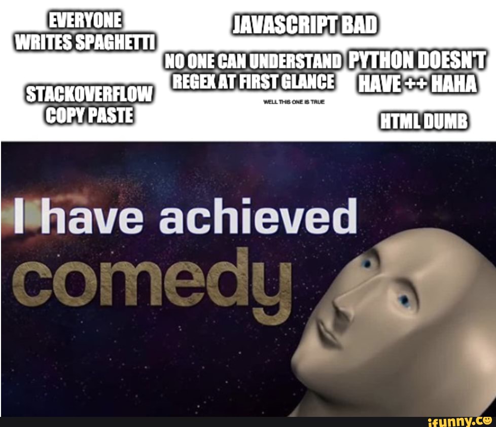 JAVASCRIPT BAD WRITES SPAGHETTI NO ONE CAN UNDERSTAND PYTHON DOESN'T ...