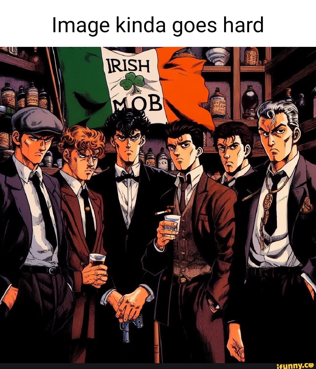 Irishmob memes. Best Collection of funny Irishmob pictures on iFunny