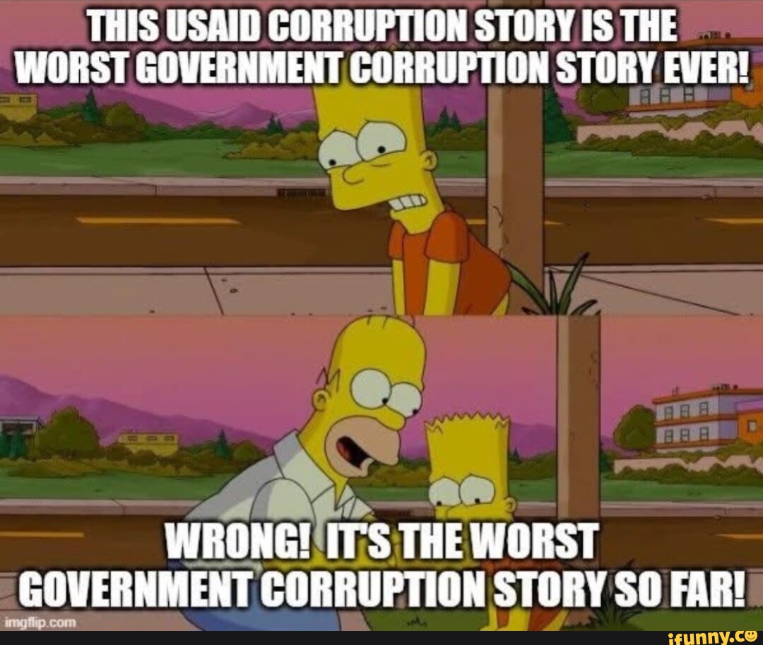 THIS USAID CORRUPTION STORY IS THE WORST GOVERNMENT CORRUPTION STORY EVER! WRONG! IT'S THE WORST ...