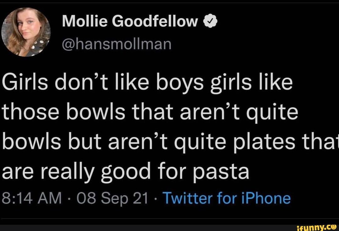 Mollie Goodfellow @hansmollman Girls don't like boys girls like those ...