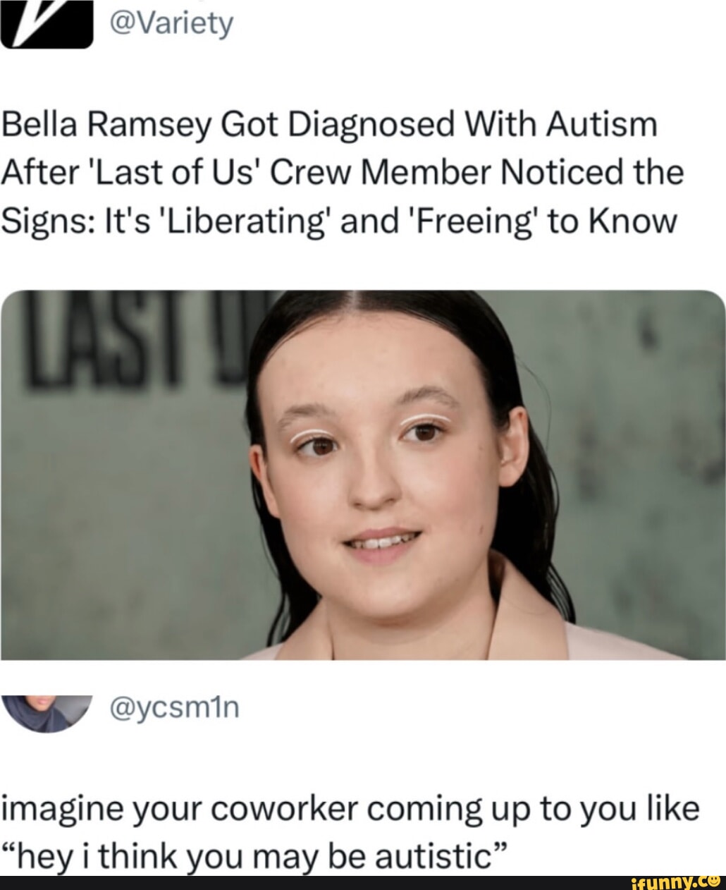 @Variety Bella Ramsey Got Diagnosed With Autism After 'Last of Us' Crew ...