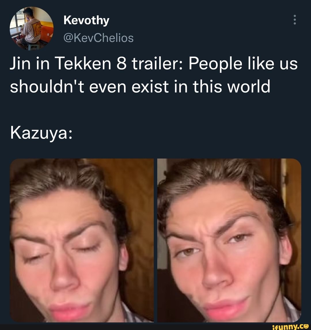 Kevothy @KevChelios Jin in Tekken 8 trailer: People like us shouldn't ...