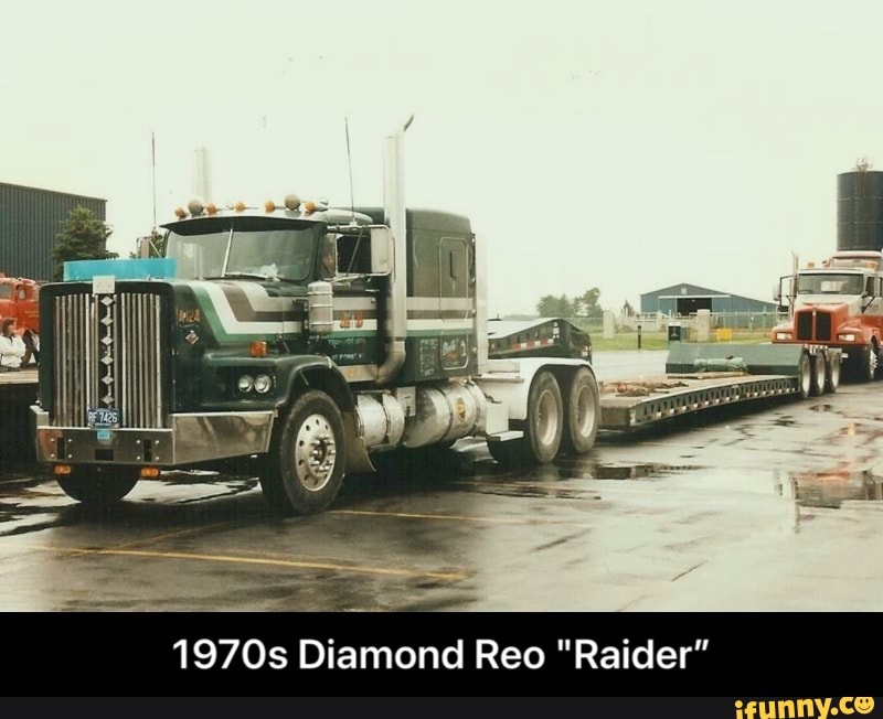 1970s Diamond Reo "Raider" - 1970s Diamond Reo "Raider” - iFunny