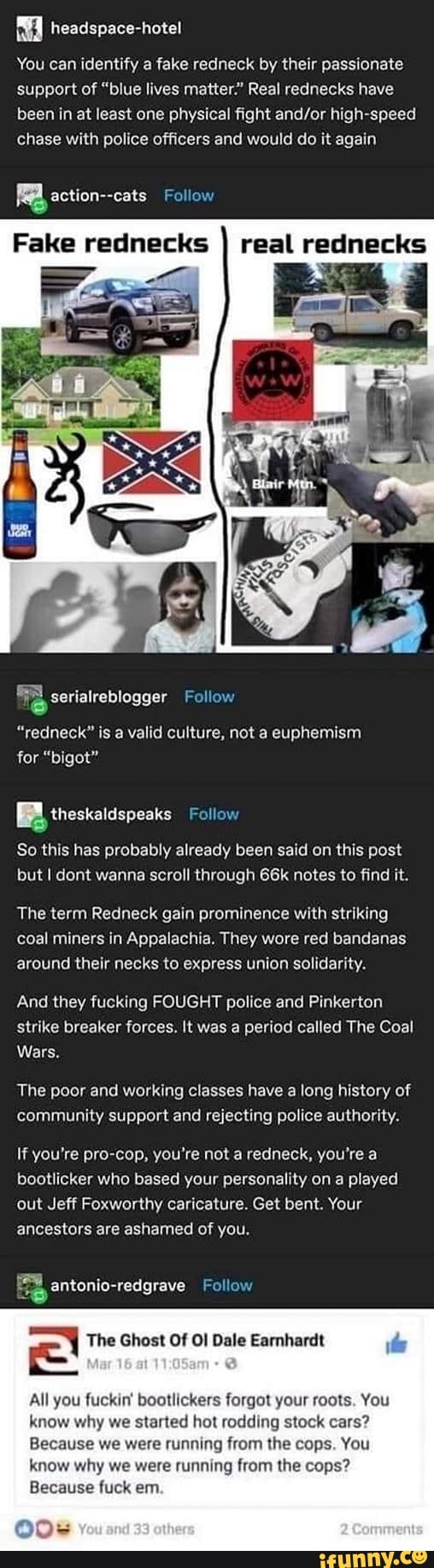 You can identify a fake redneck by their passionate support of "blue ...
