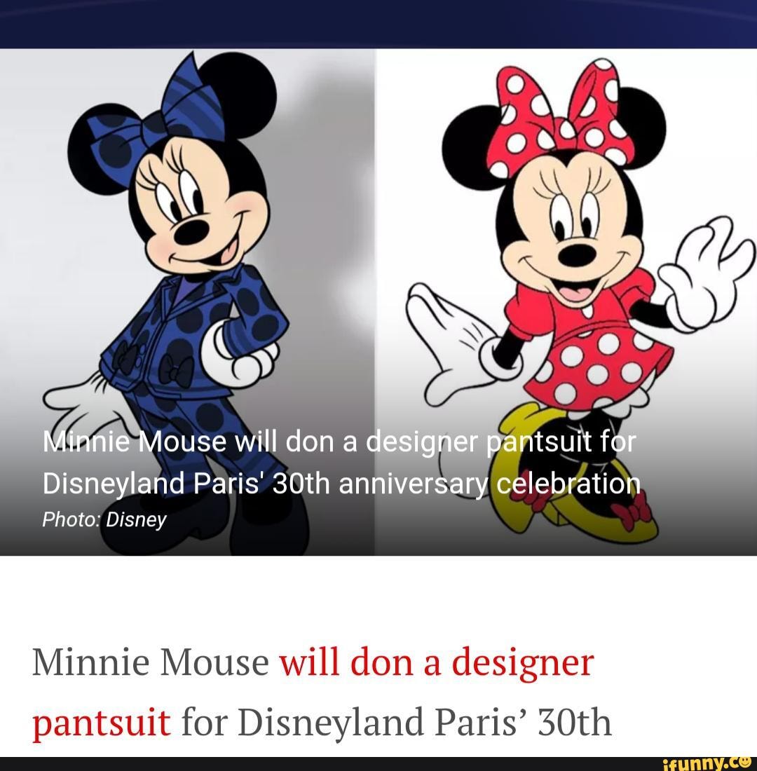 Minnie Mouse will don a designer pantsuit for Disneyland Paris' 30th ...