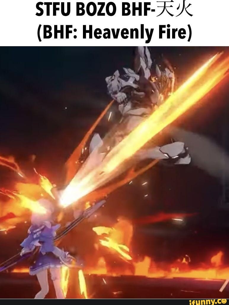 STFU BOZO BHF- (BHF: Heavenly Fire) ge mY I - iFunny