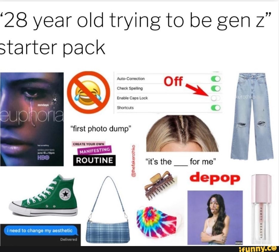 '28 year old trying to be gen z'" starter pack to-Correcti Chack Spal ...