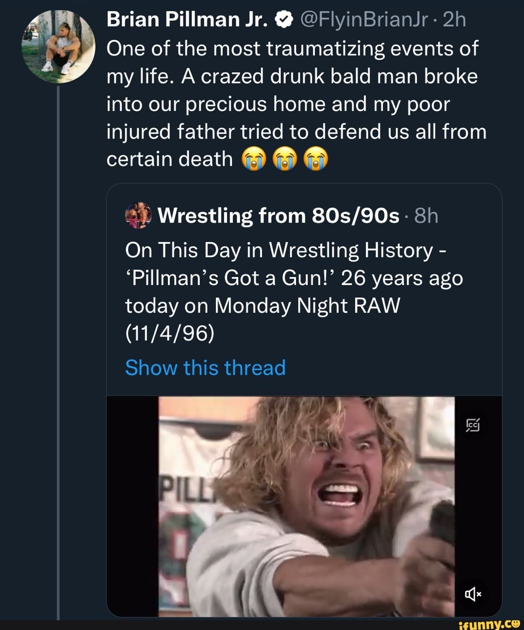 Brian Pillman Jr. @ @FlyinBrianJr- One of the most traumatizing events ...