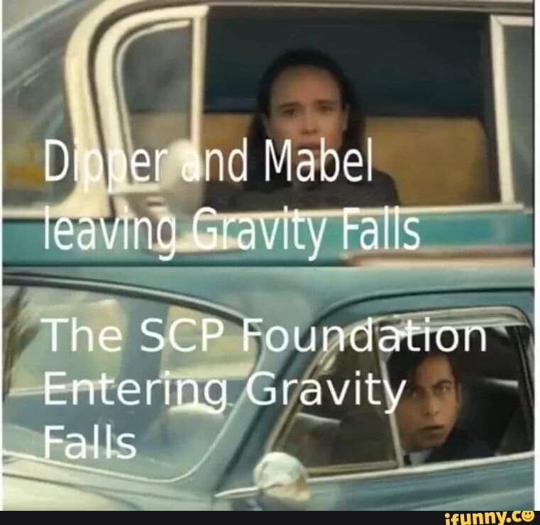 DI er Mabel leaving Gravity The SCP Foundation Entering Gravity Falls ...