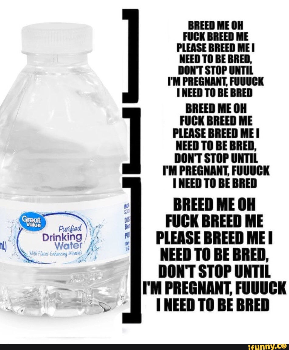 BREED ME OH FUCK BREED ME PLEASE BREED MEI NEED TO BE BRED, DON'T STOP ...