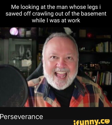 Sawed memes. Best Collection of funny Sawed pictures on iFunny