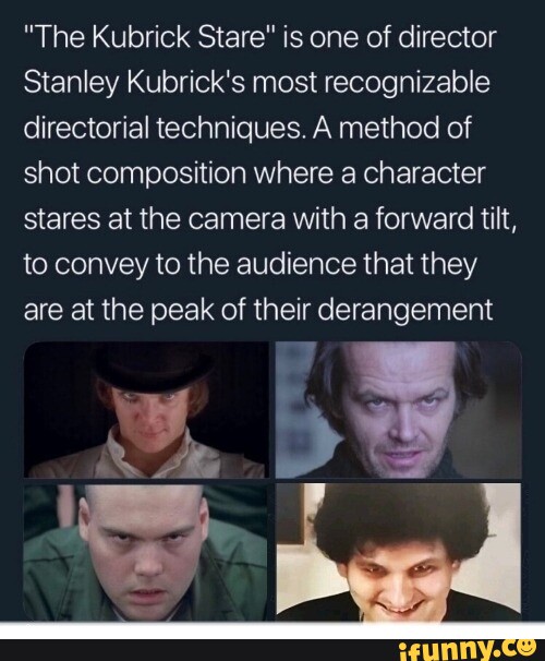 "The Kubrick Stare" is one of director Stanley Kubrick's most ...