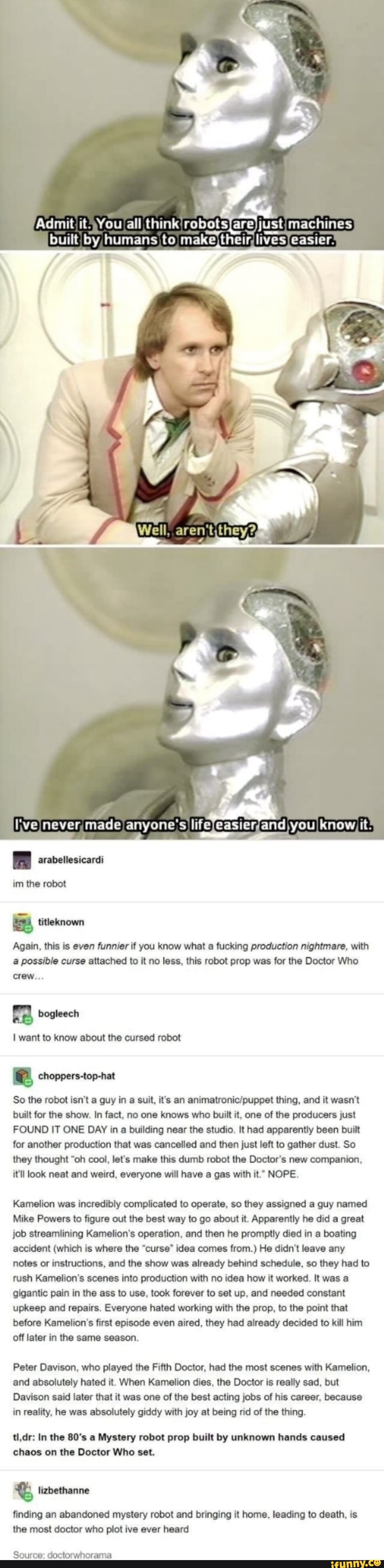 Admit) it You all think robots just machines built/ by humans to are ...