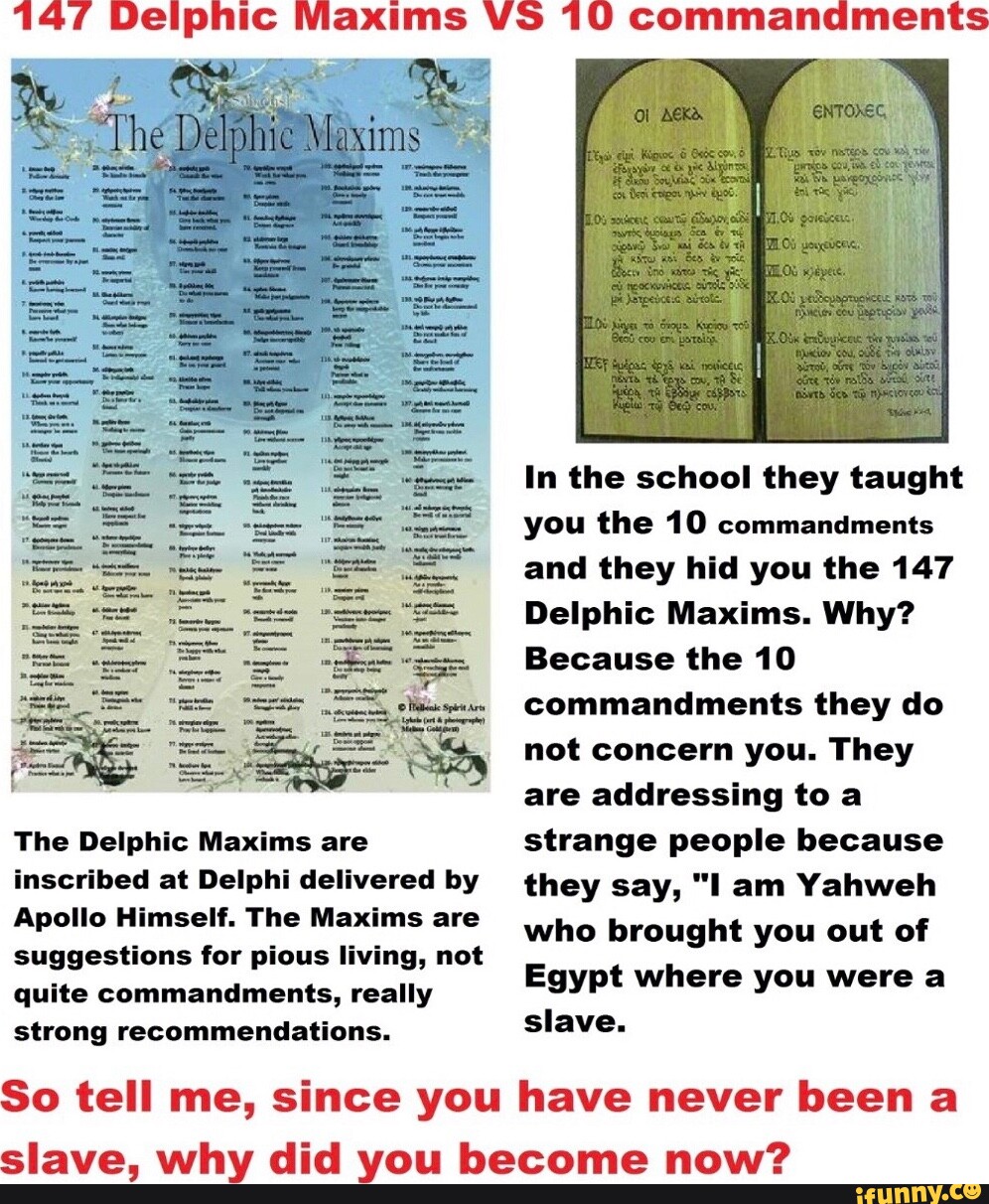 14/ Delphic Maxims VS 10 commandments Delphic Maxims "Se The Delphic Maxims are inscribed at ...