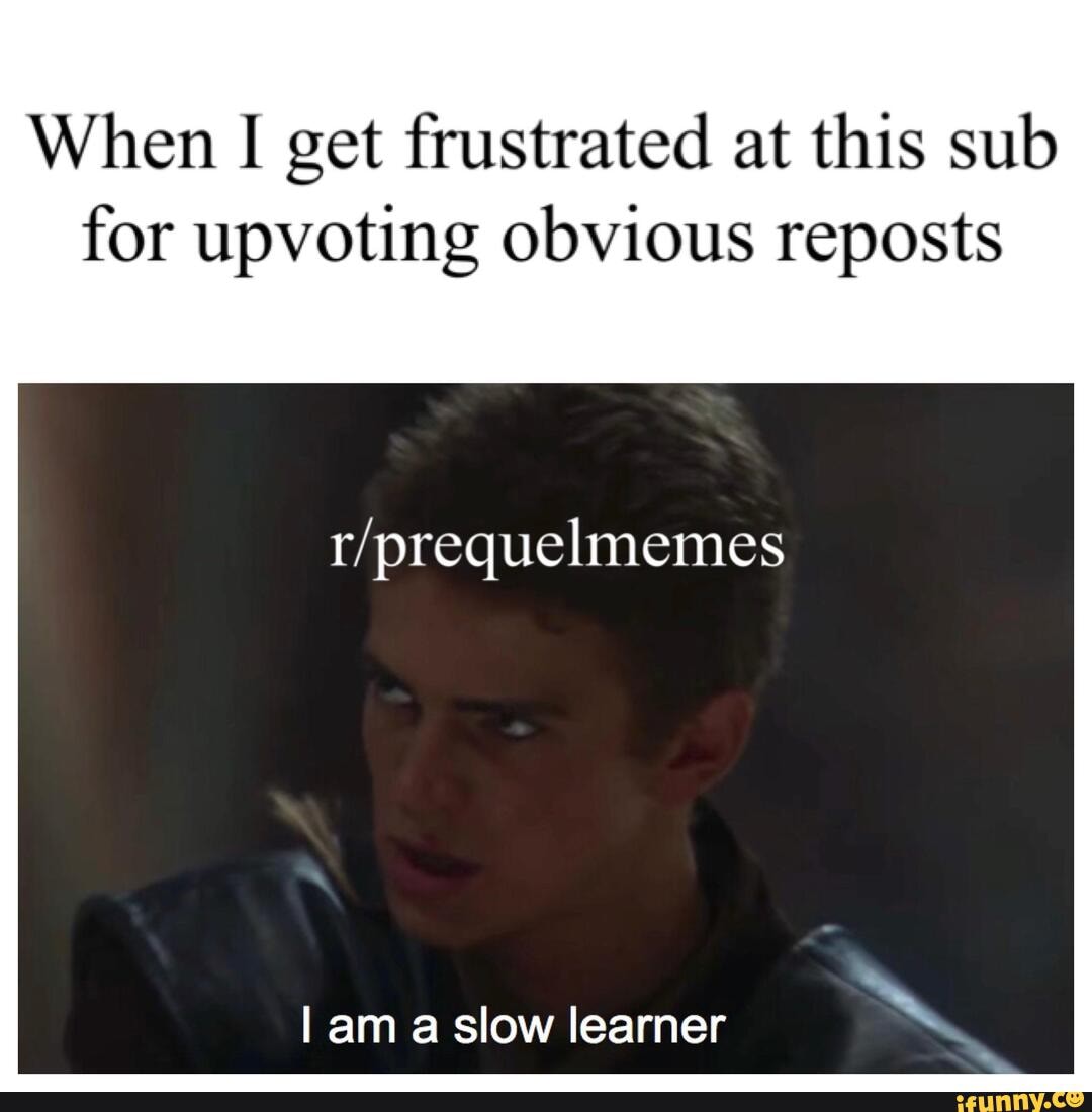 Slow Learner Memes